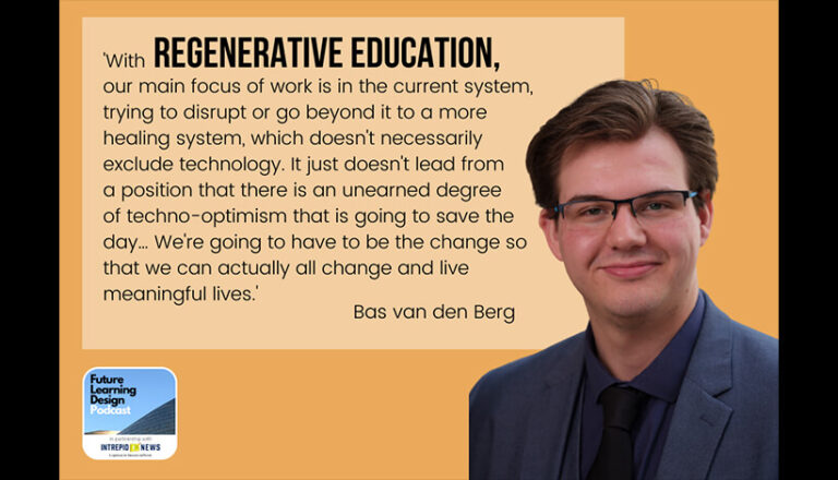 On Regenerative Education: A Conversation with Bas van den Berg | Tim Logan - Intrepid ED News